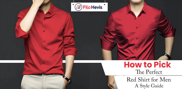 How to Pick the Perfect Red Shirt for Men: A Style Guide